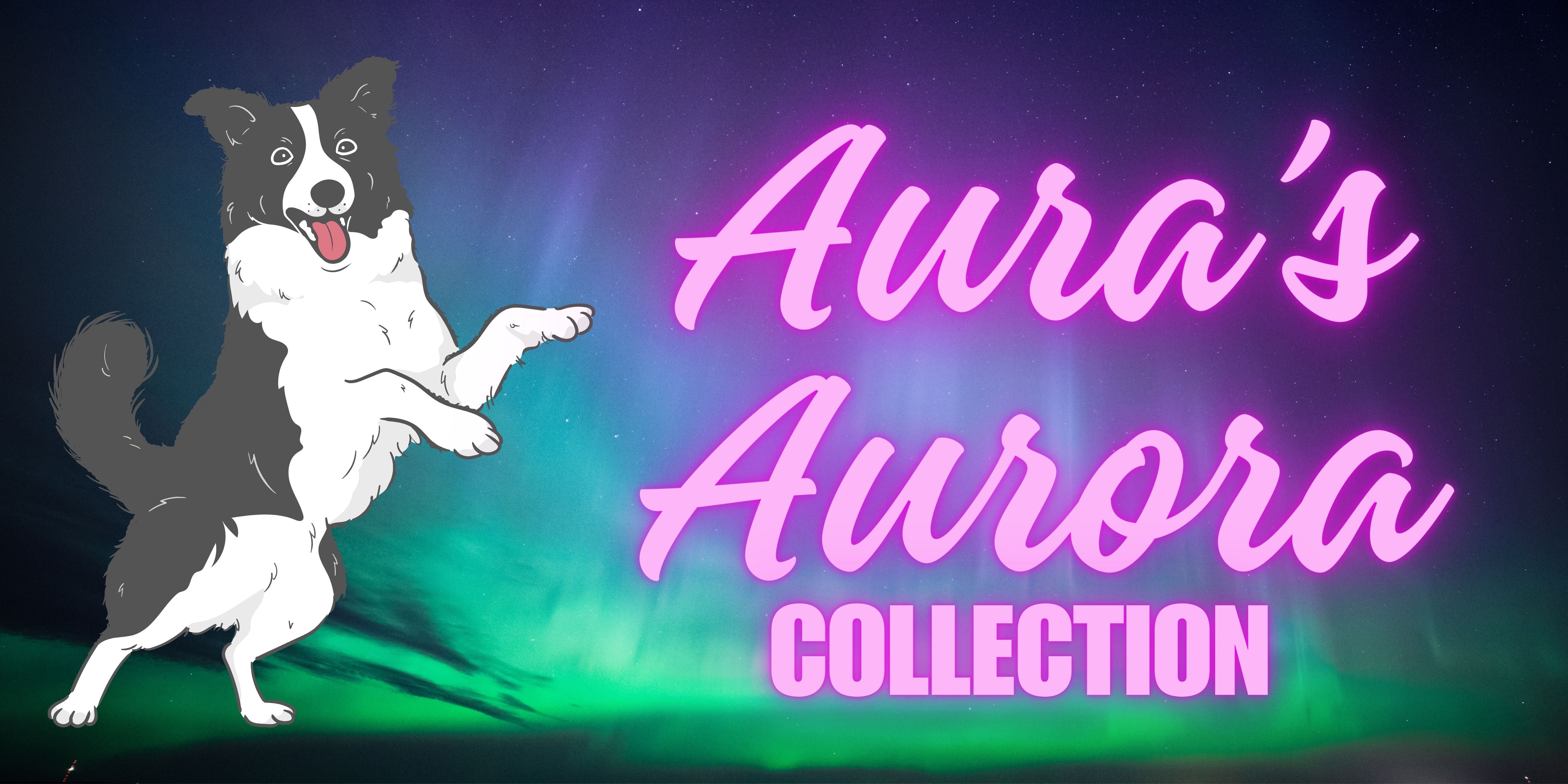 Aura’s Aurora Collection – myborderstoyours